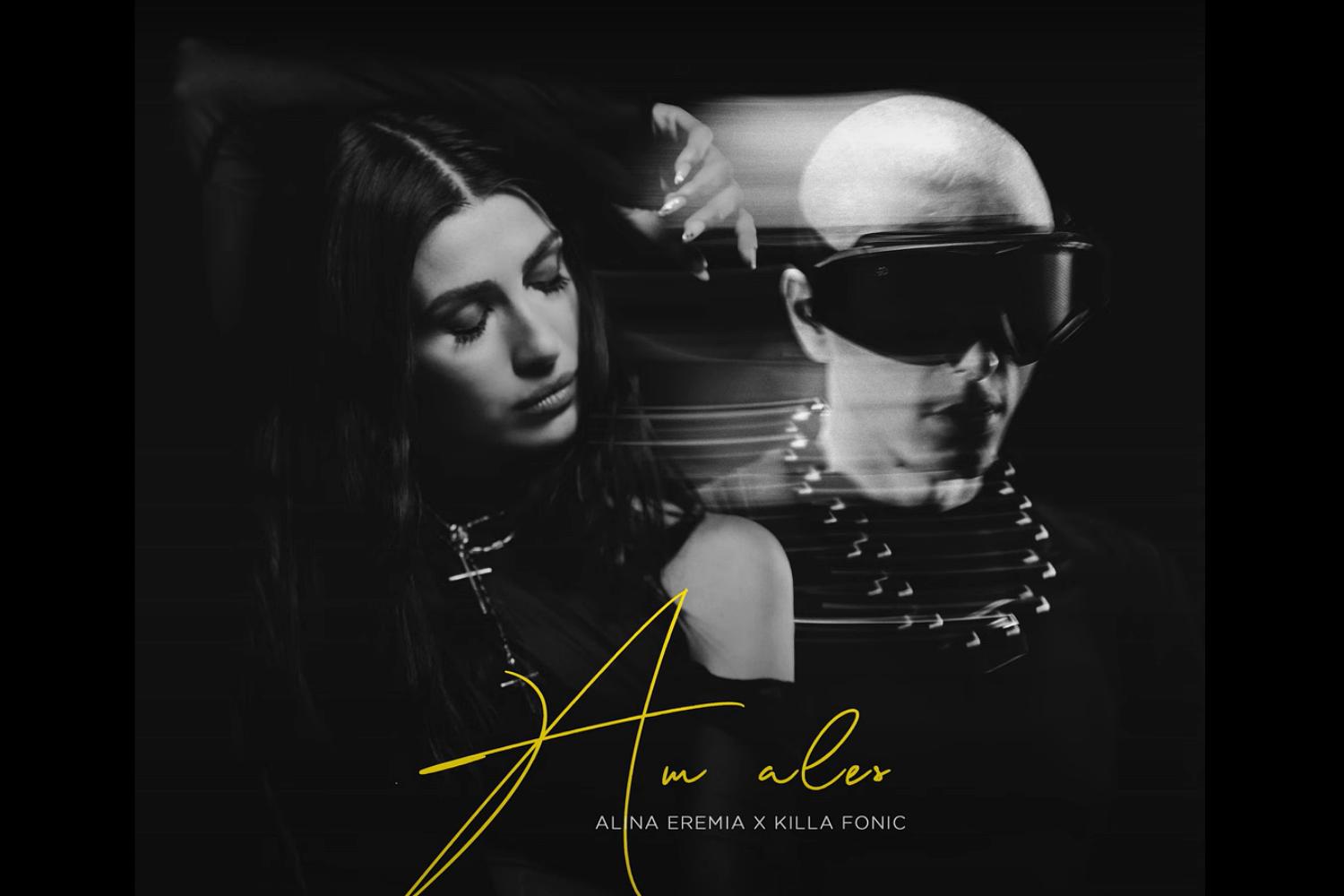Alina Eremia și Killa Fonic lansează piesa "Am ales" - AUDIO